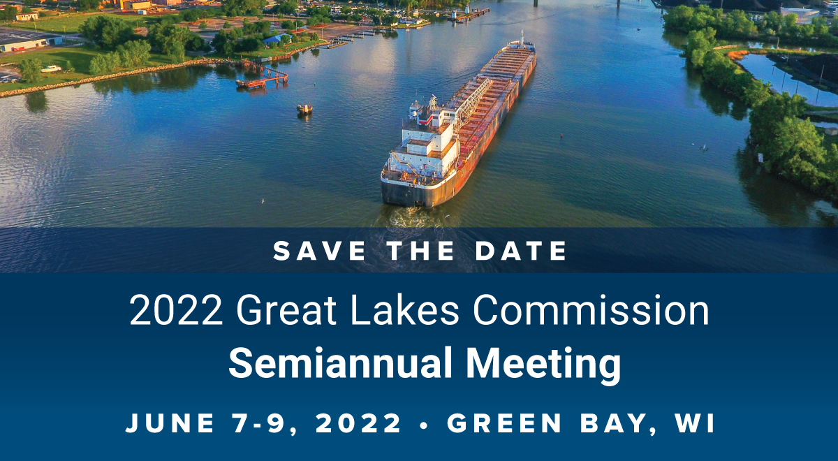Save the date for the 2022 Great Lakes Commission Semiannual Meeting ...
