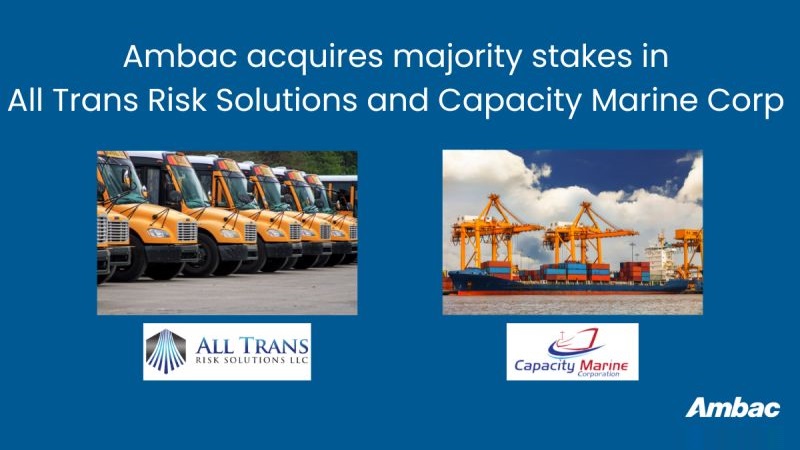 Ambac Acquires All Trans Risk Solutions and Capacity Marine Corporation ...