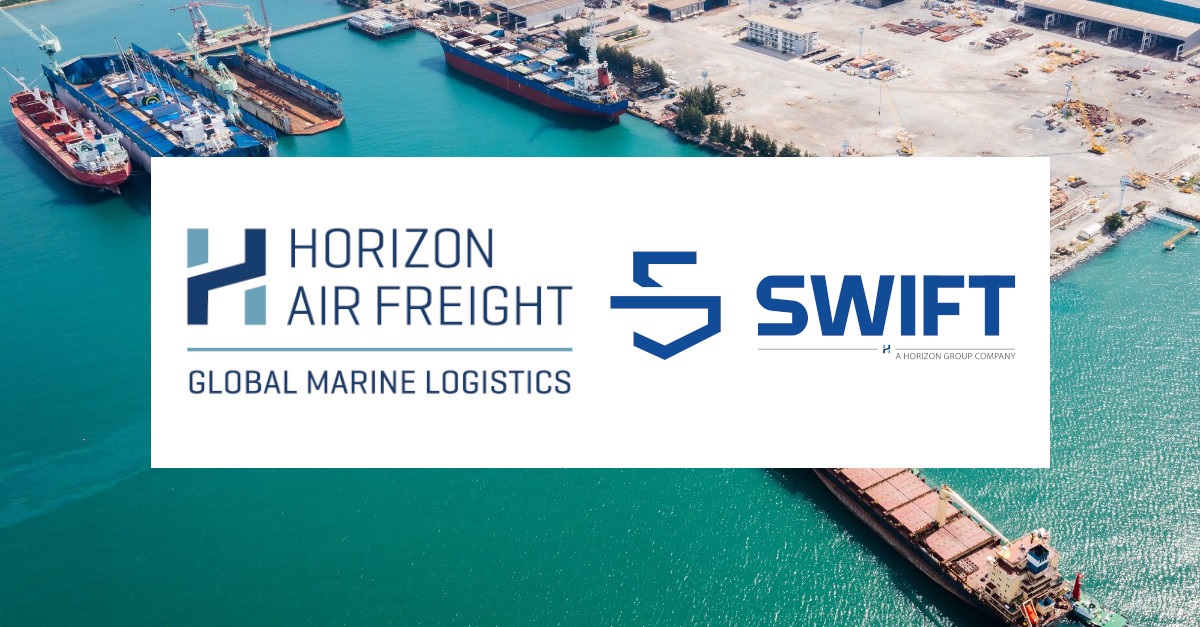 Horizon Air Freight and Swift Marine Merge to Extend Global Reach ...