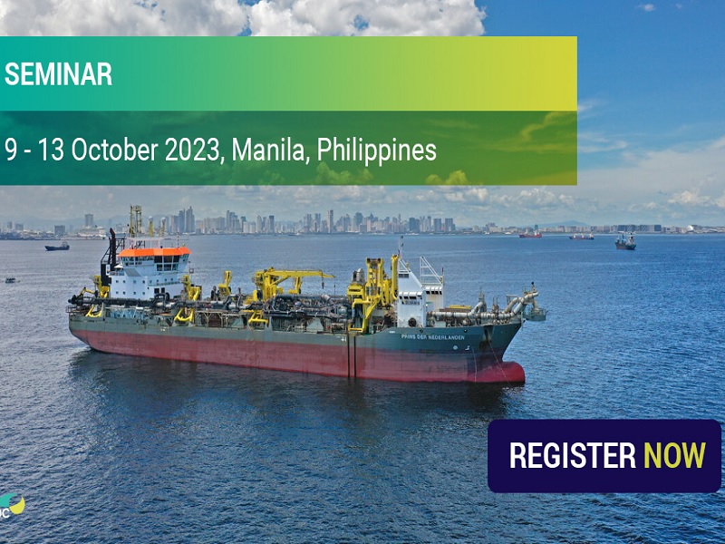 IADC: Dredging And Reclamation Seminar Manila, 9-13 October 2023 - DredgeWire : DredgeWire